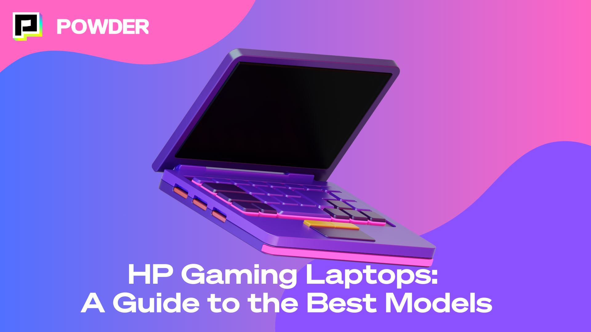 HP Gaming Laptops: A Guide to the Best Models | Powder