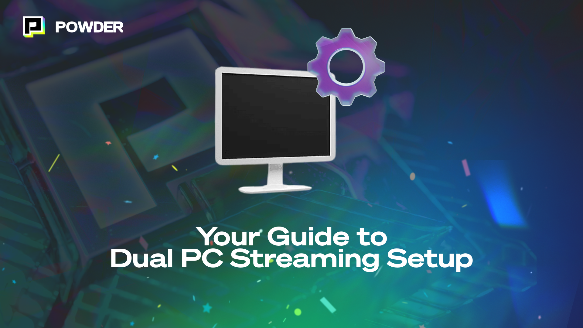 Dual PC Streaming Setup: The Gamer's Guide